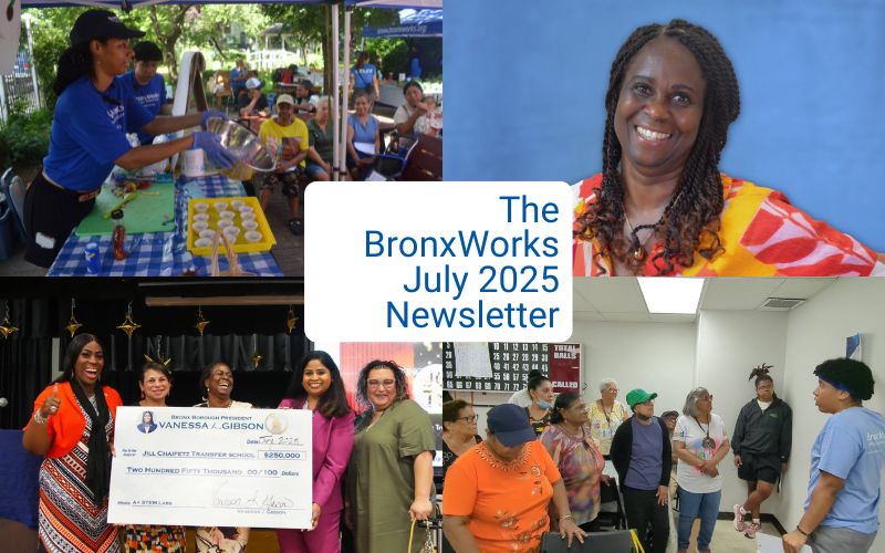 The BronxWorks July 2025 Newsletter - BronxWorks
